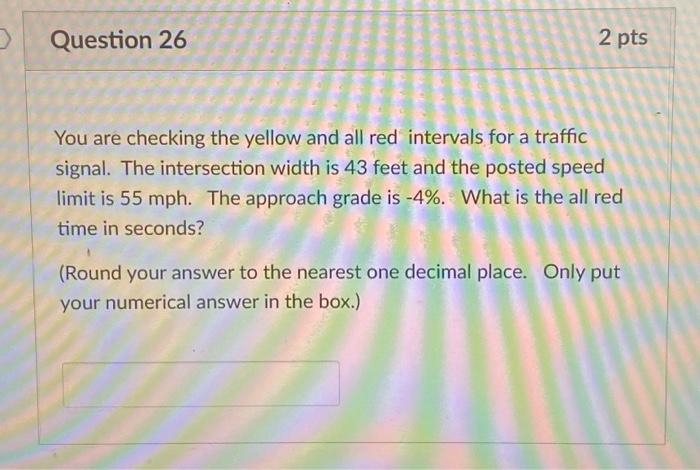 Solved You are checking the yellow and all red intervals for | Chegg.com