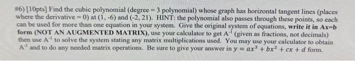Solved \#6) [10pts] Find the cubic polynomial (degree =3 | Chegg.com