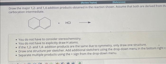 Solved Draw the major 1,2-and 1,4-addition products obtained | Chegg.com