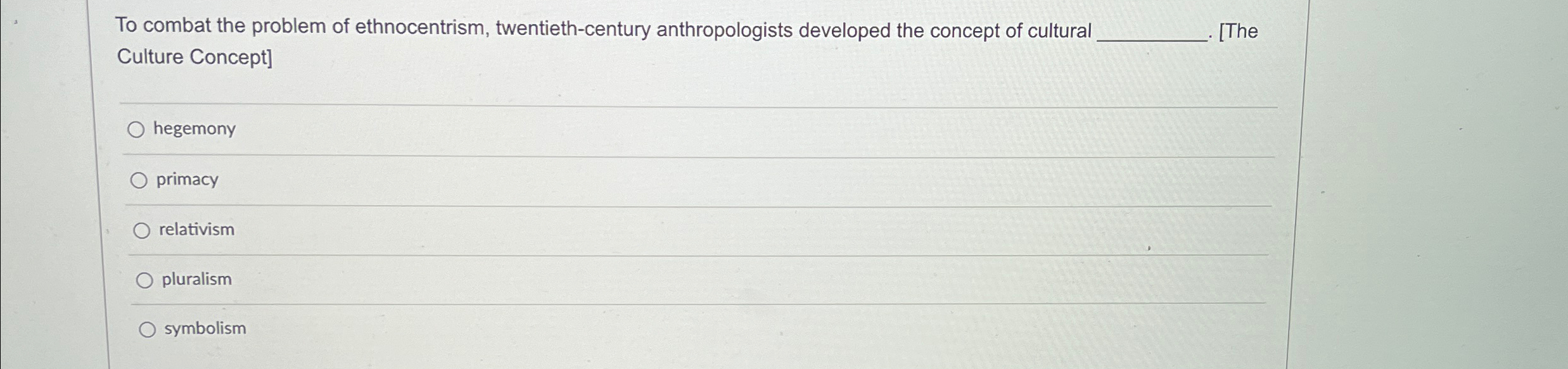 Solved To combat the problem of ethnocentrism, | Chegg.com