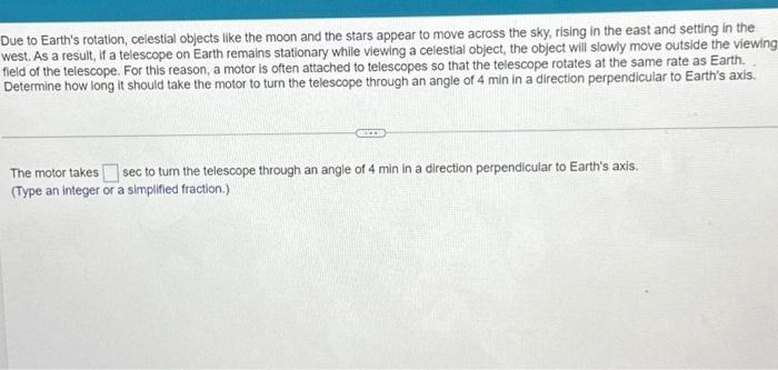 Solved Due to Earth's rotation, celestial objects like the | Chegg.com