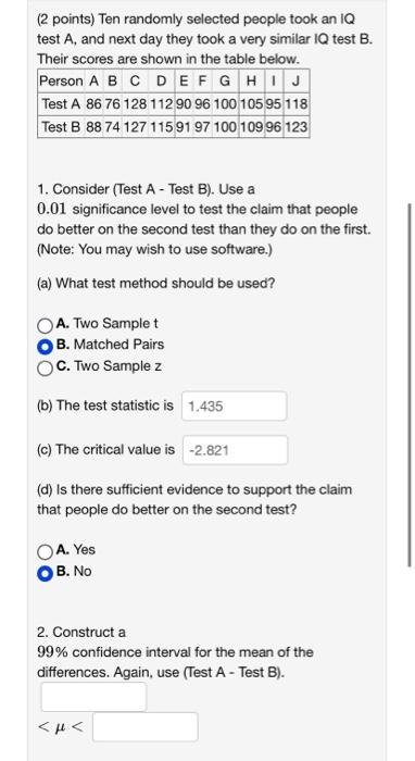 Solved (2 points) Ten randomly selected people took an IQ | Chegg.com