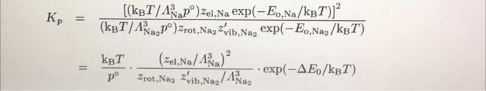 Solved Statistical Thermodynamics I try to calculate Kp, but | Chegg.com
