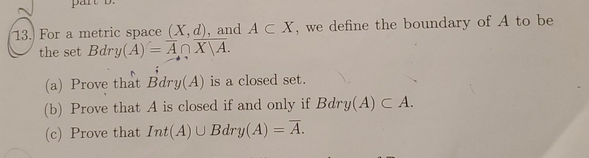 Solved For a metric space (X,d), and A⊂X, we define the | Chegg.com