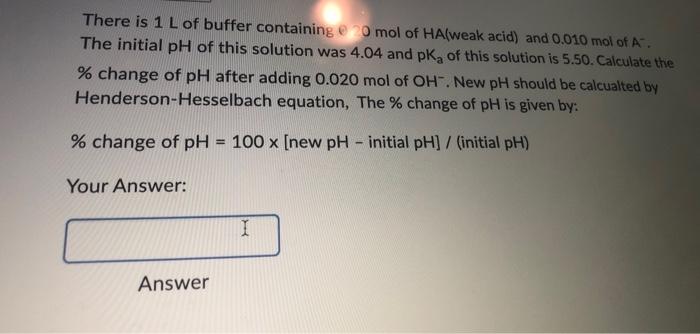 Solved There is 1 L of buffer containing 20 mol of HA(weak | Chegg.com