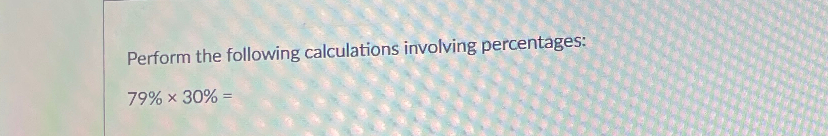 Solved Perform the following calculations involving | Chegg.com