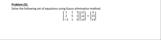 Solved Problem (5):Solve the following set of equations | Chegg.com
