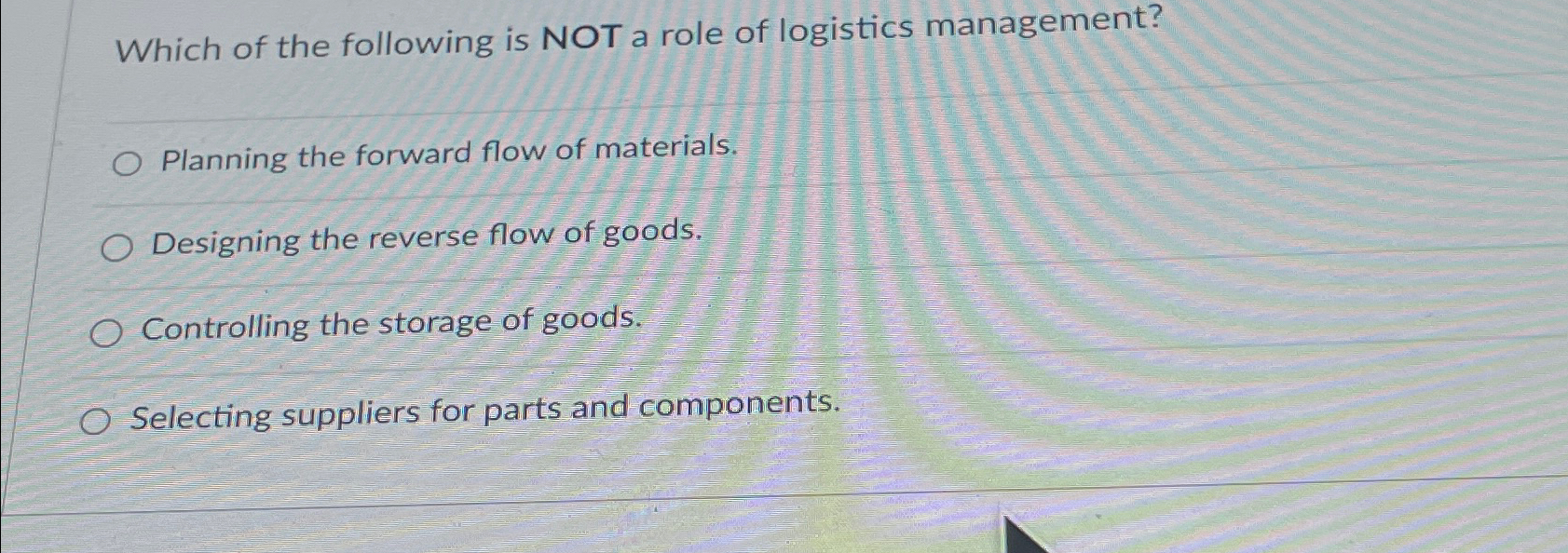 Solved Which of the following is NOT a role of logistics | Chegg.com