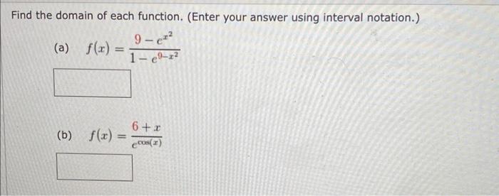 Solved Find The Domain Of Each Function Enter Your Answer