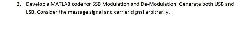 Solved 2. Develop a MATLAB code for SSB Modulation and | Chegg.com