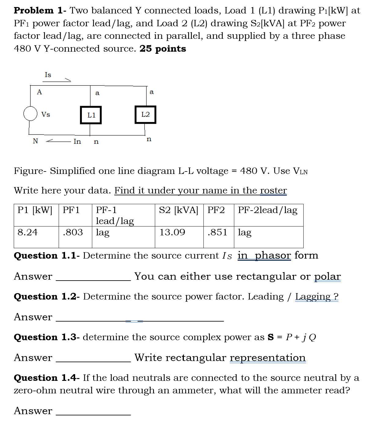 Solved Problem 1- ﻿Two balanced Y connected loads, Load | Chegg.com