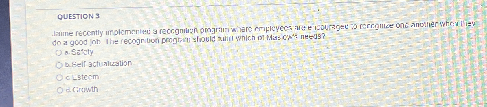 Solved QUESTION 3Jaime recently implemented a recognition | Chegg.com