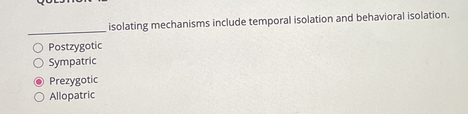Solved isolating mechanisms include temporal isolation and | Chegg.com