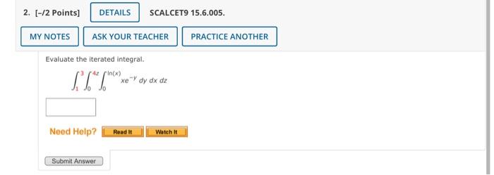 Solved /2 Points] SCALCET9 15.6.005. Evaluate the iterated | Chegg.com