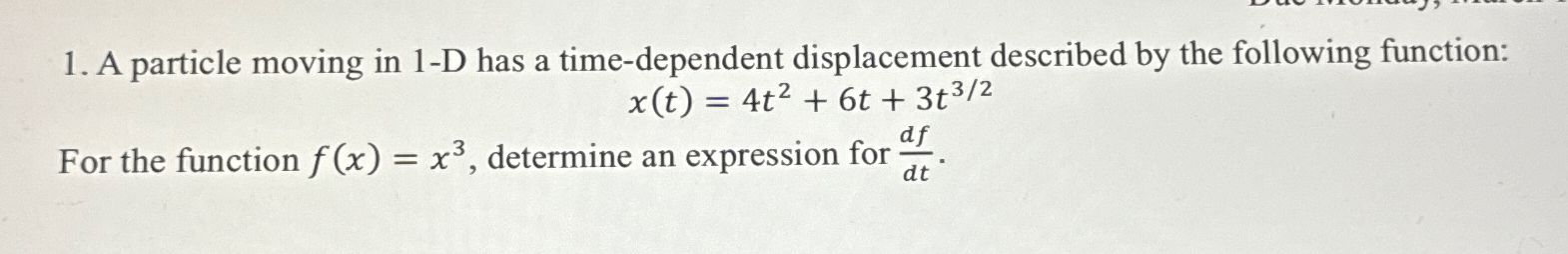 A particle moving in 1-D has a time-dependent | Chegg.com