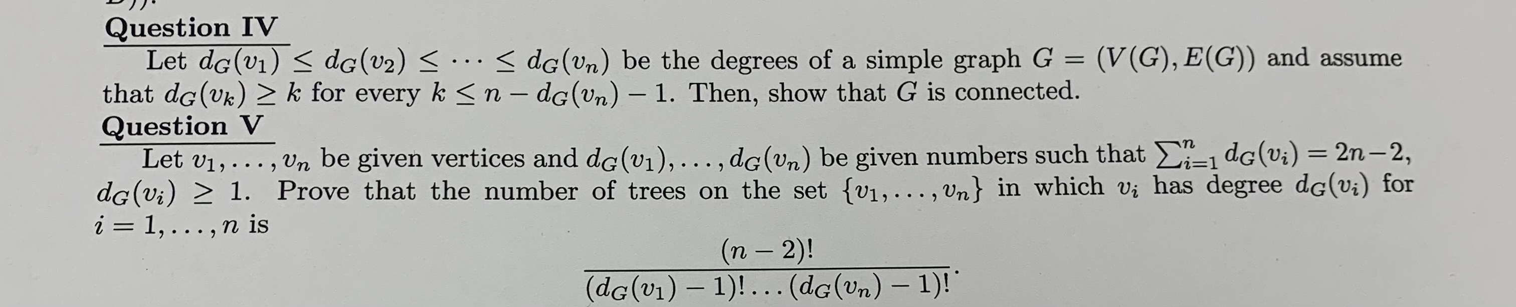 Question IVLet dG(v1)≤dG(v2)≤cdots≤dG(vn) ﻿be the | Chegg.com