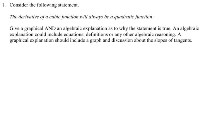 Solved 1. Consider the following statement. The derivative | Chegg.com