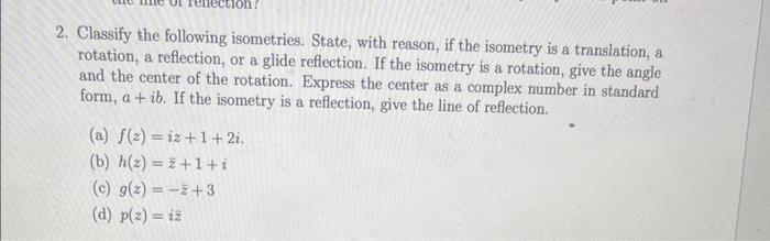 Solved 2. Classify the following isometries. State, with | Chegg.com