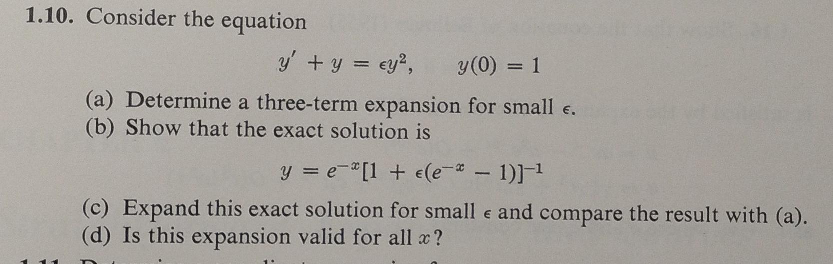 Solved 1.10. Consider the equation y' + y = eya, y(0) = 1 | Chegg.com