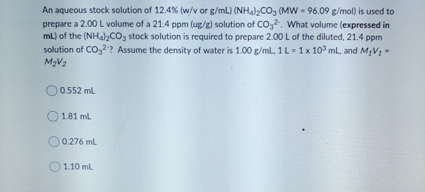 Solved An aqueous stock solution of 12.4% (w/v or g/mL) | Chegg.com
