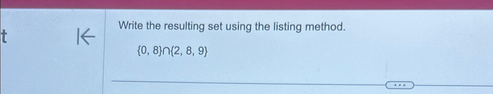 Solved Write the resulting set using the listing | Chegg.com
