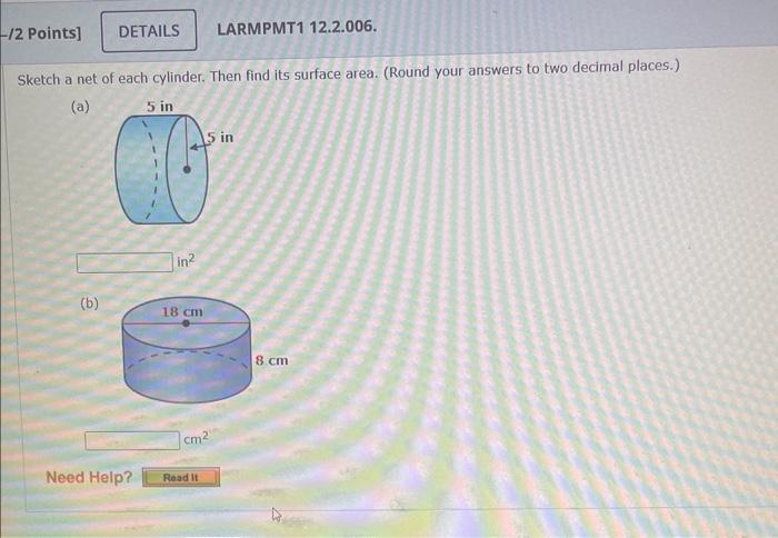 Solved Sketch a net of each cylinder. Then find its surface | Chegg.com