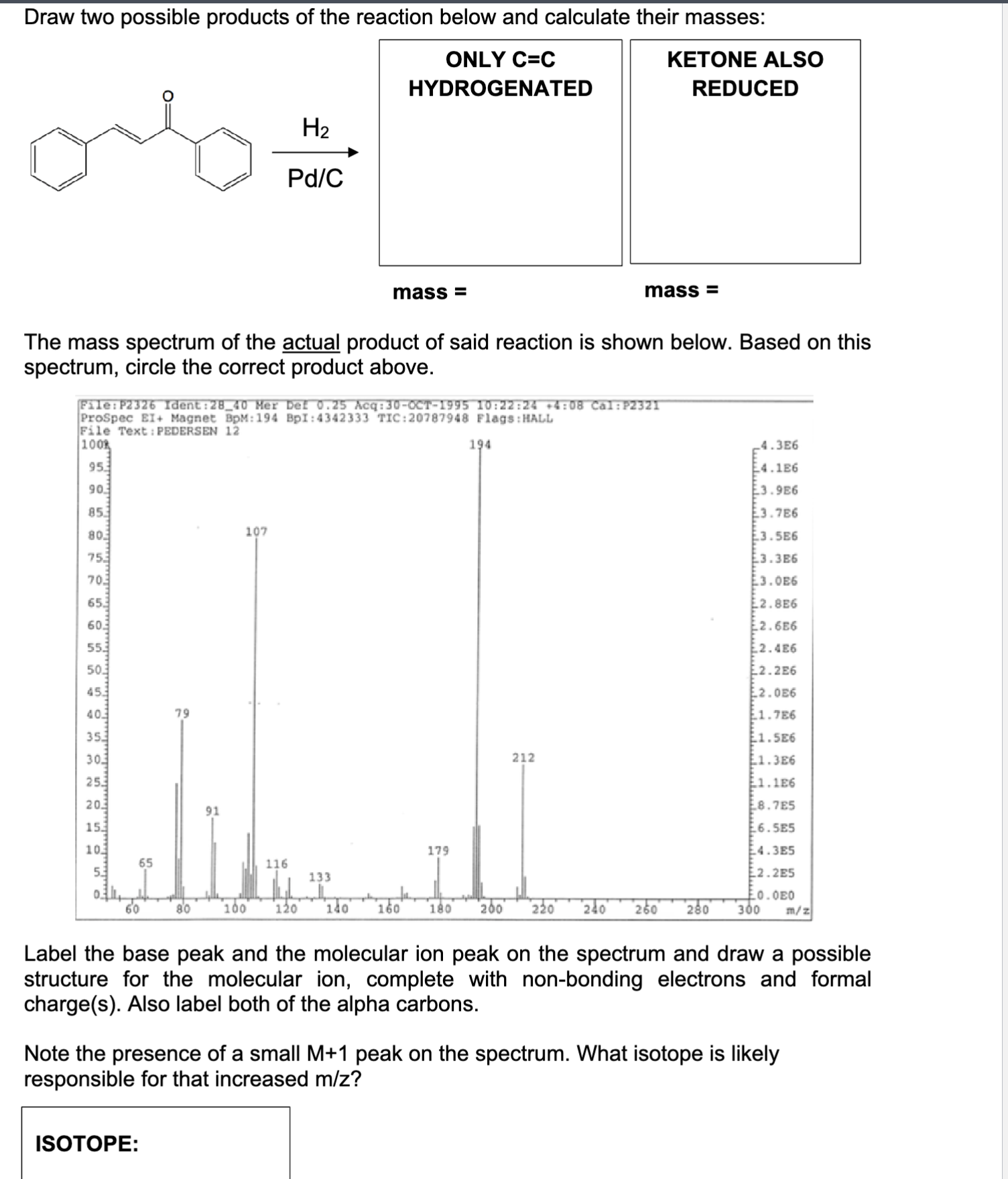 Solved Draw two possible products of the reaction below and | Chegg.com