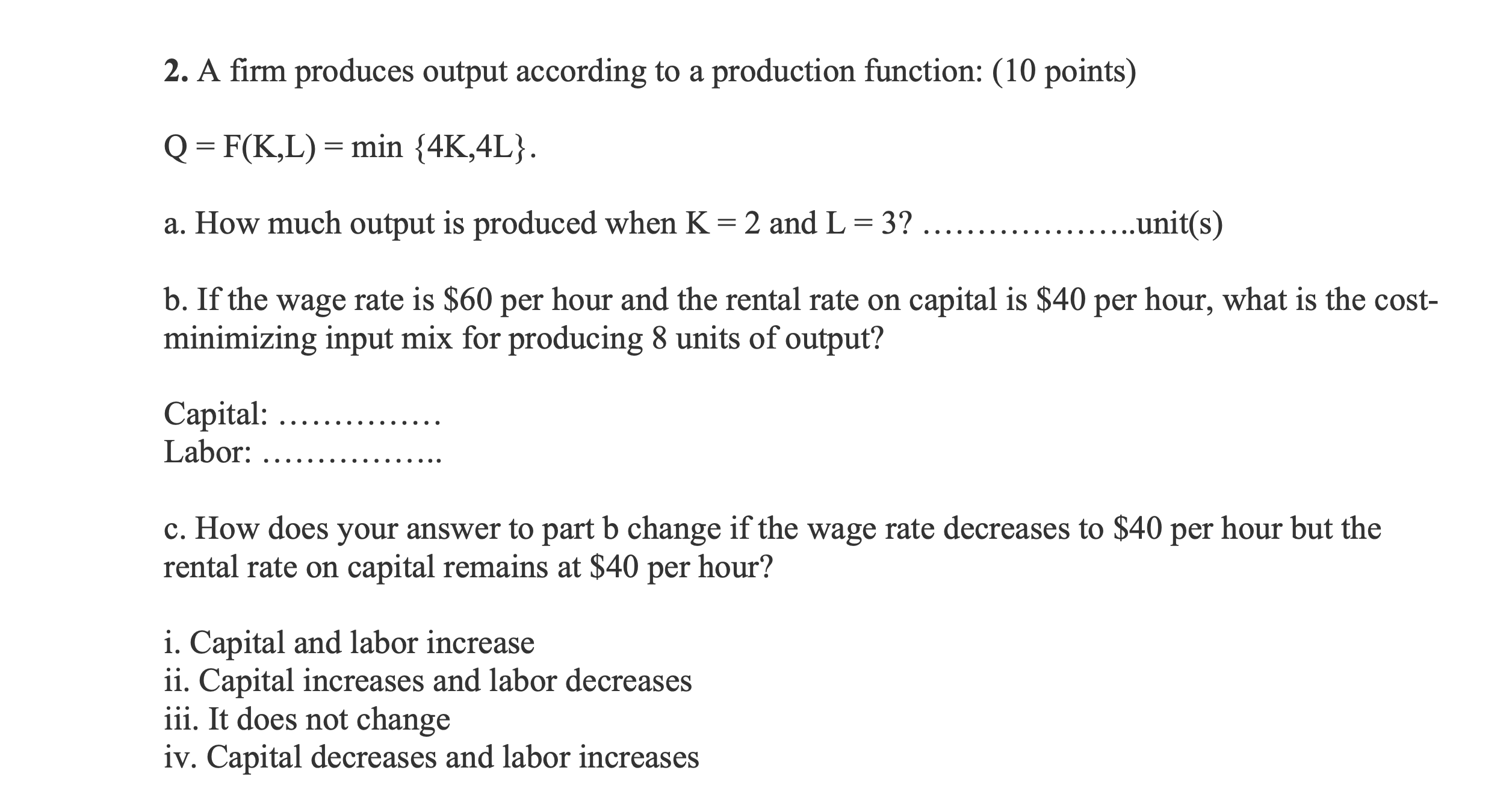 Solved A firm produces output according to a production | Chegg.com