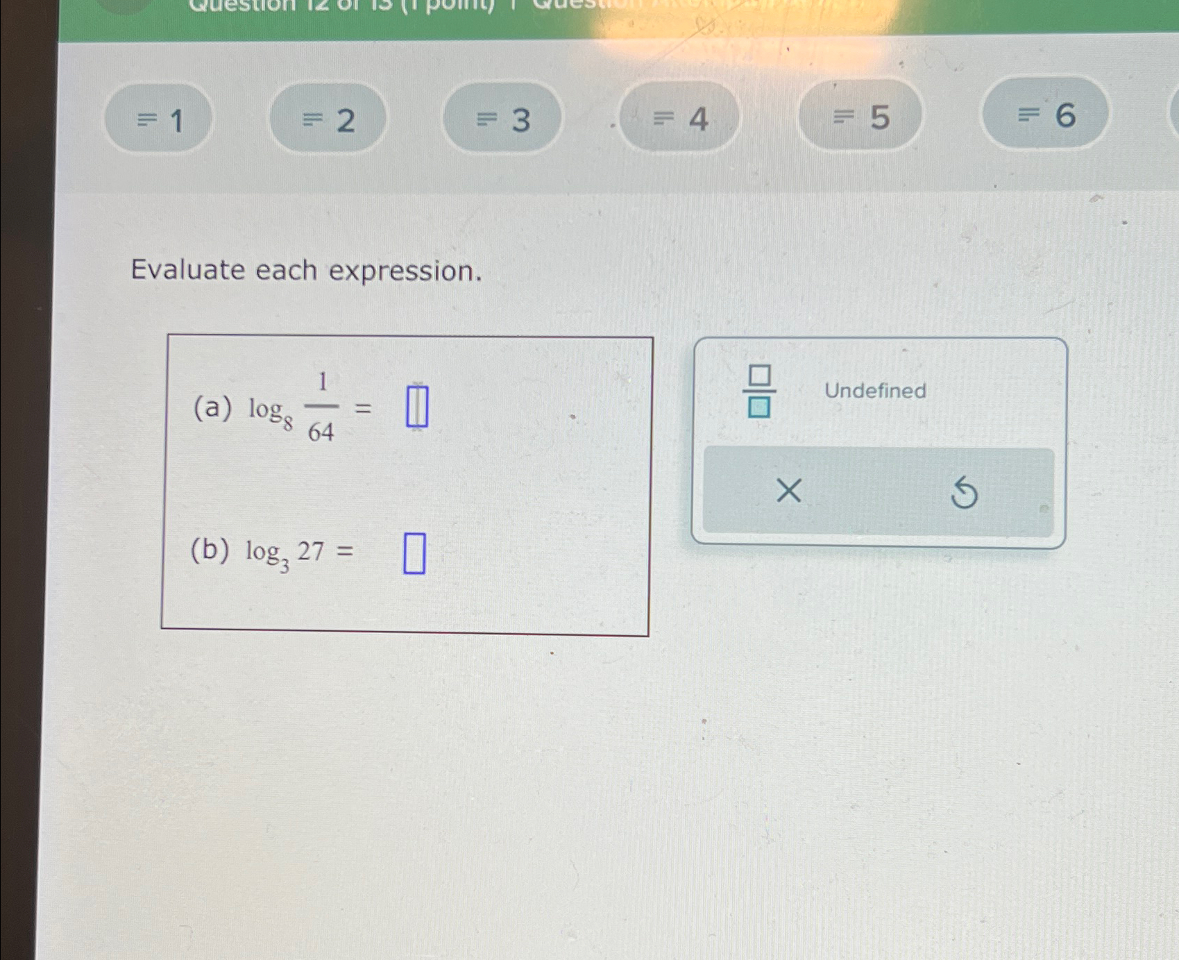Solved Evaluate each expression.(a) log8164=(b) log327= | Chegg.com