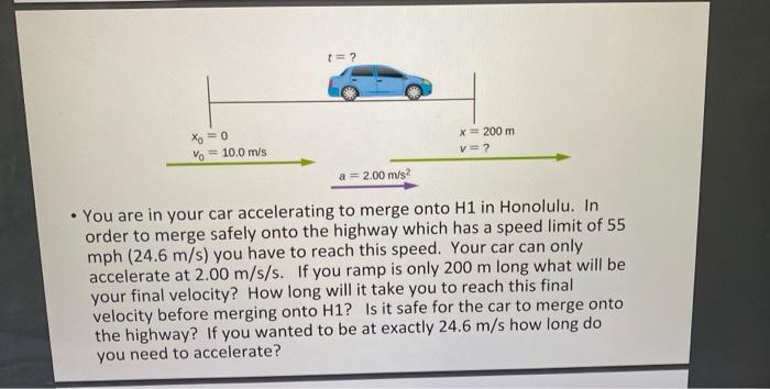 Solved - You are in your car accelerating to merge onto H1 | Chegg.com