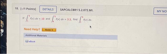 Solved If ∫15f(x)dx=10 and ∫45f(x)dx=3.3, find ∫14f(x)dx. | Chegg.com