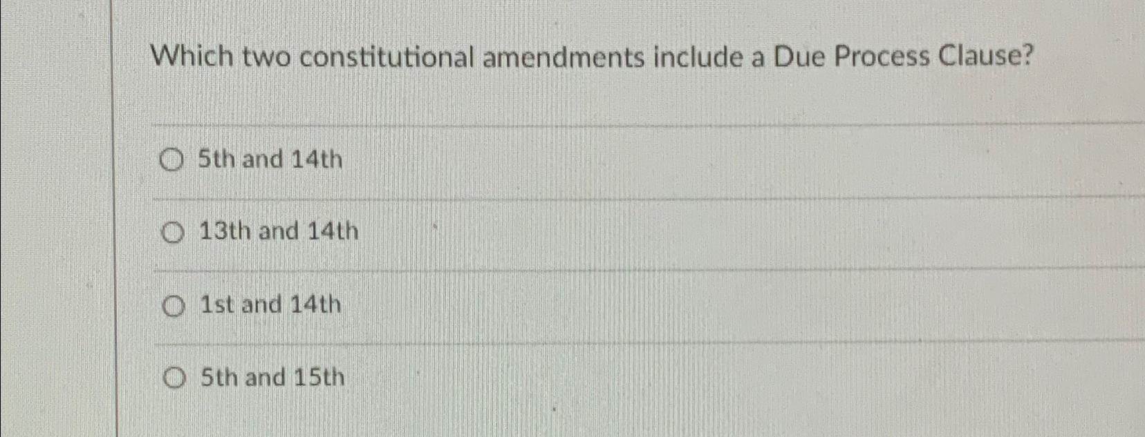 Solved Which two constitutional amendments include a Due | Chegg.com