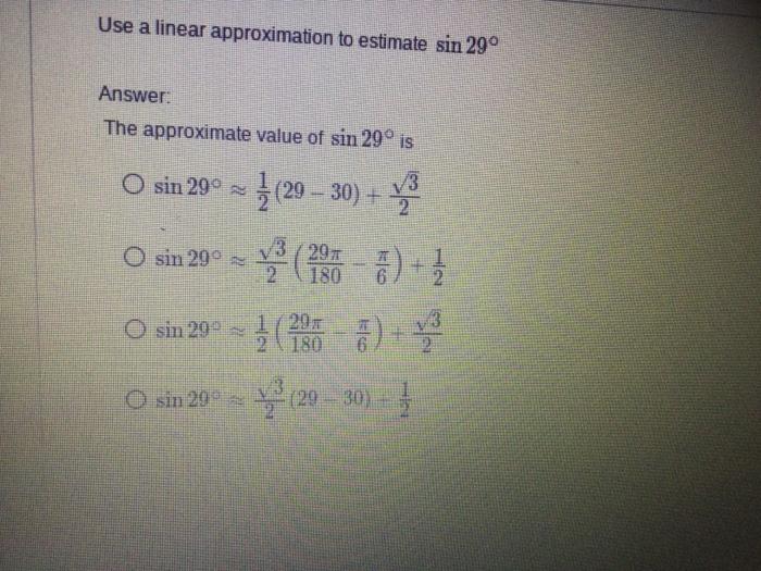 Solved Use a linear approximation to estimate sin 290 | Chegg.com