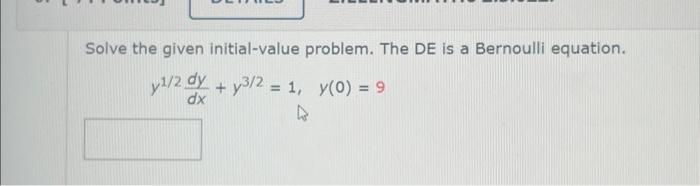 Solved Solve The Given Initial Value Problem The De Is A