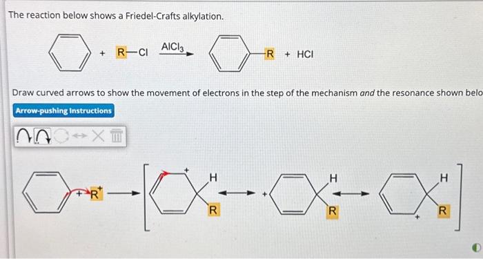 Solved The reaction below shows a Friedel-Crafts alkylation. | Chegg.com