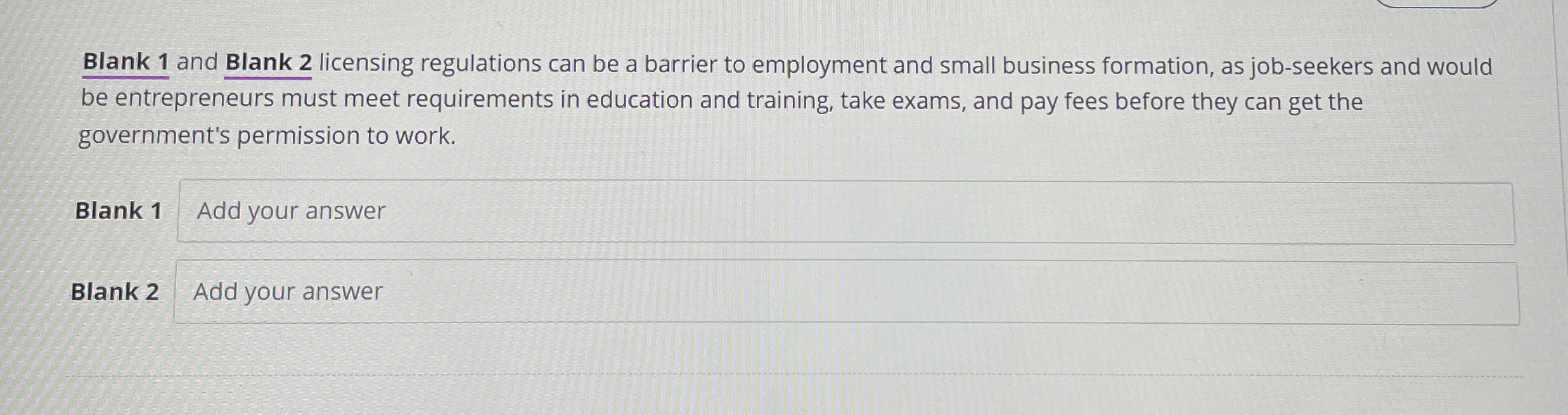 Solved Blank 1 ﻿and Blank 2 ﻿licensing regulations can be a | Chegg.com