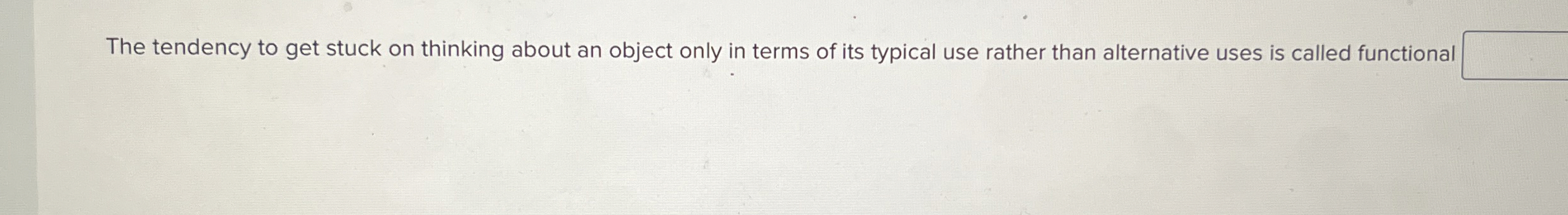Solved The tendency to get stuck on thinking about an object | Chegg.com