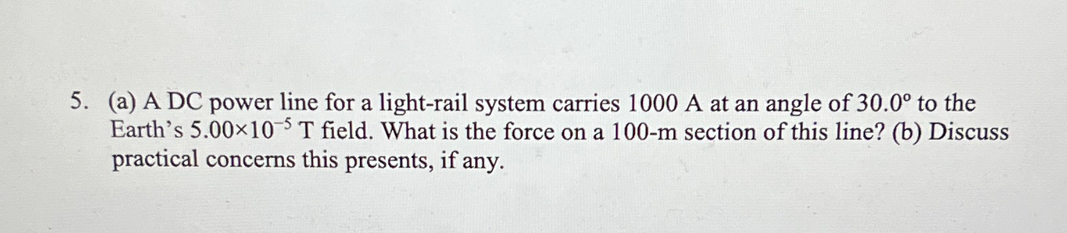 Solved (a) ﻿A DC power line for a light-rail system carries | Chegg.com