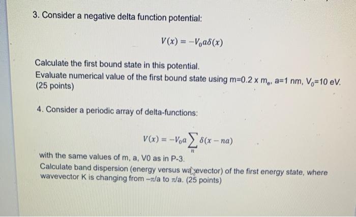 Solved 3. Consider a negative delta function potential: | Chegg.com