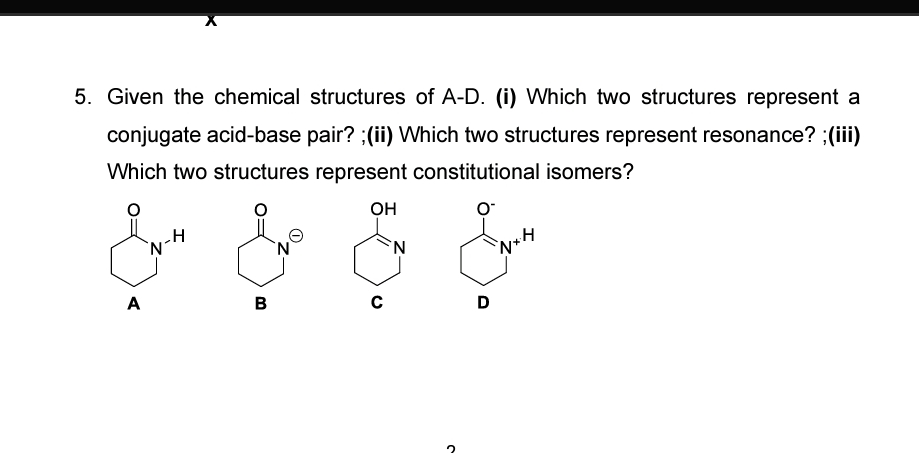 Solved Given the chemical structures of A-D. (i) ﻿Which two | Chegg.com