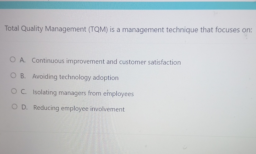 Solved Total Quality Management (TQM) ﻿is a management | Chegg.com