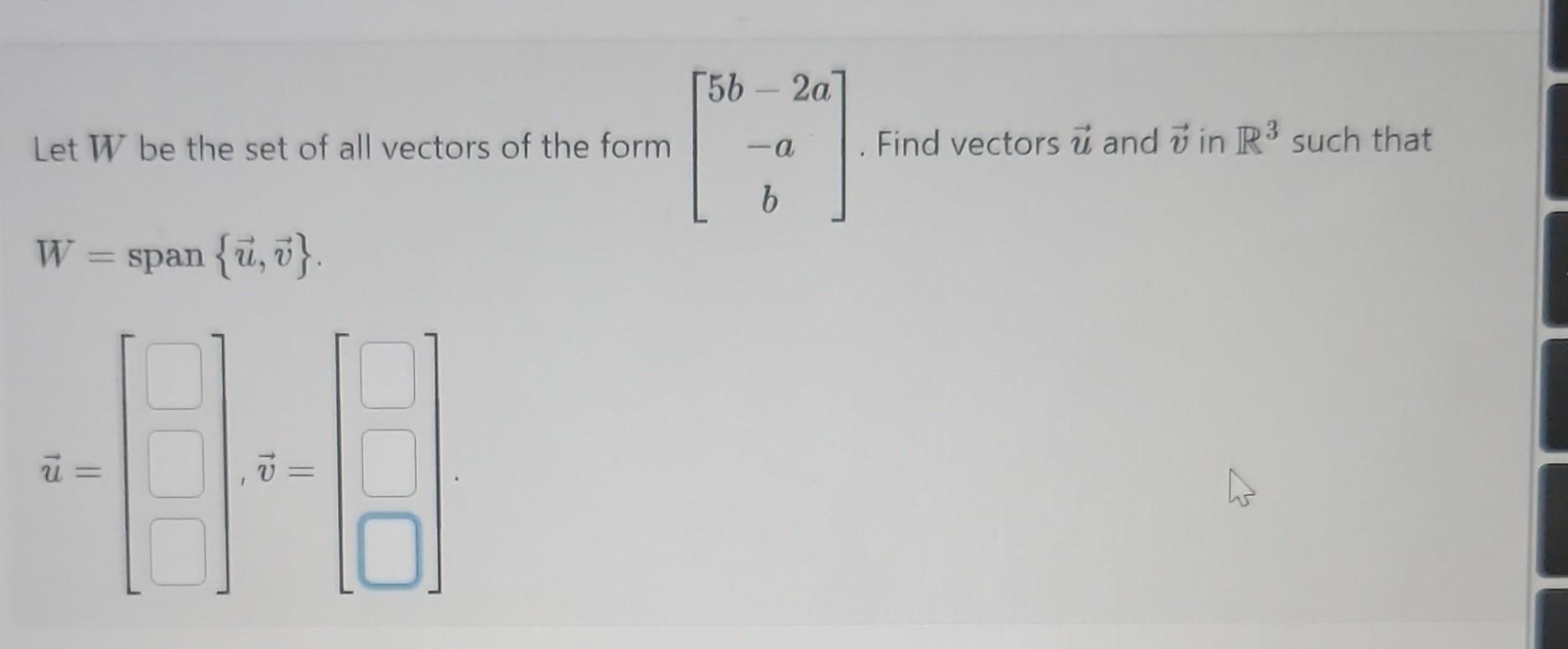 Solved Let W be the set of all vectors of the form | Chegg.com