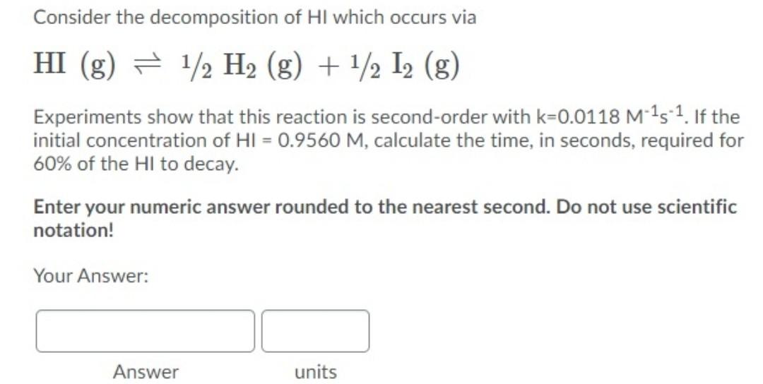 Solved Consider the decomposition of HI which occurs via HI | Chegg.com