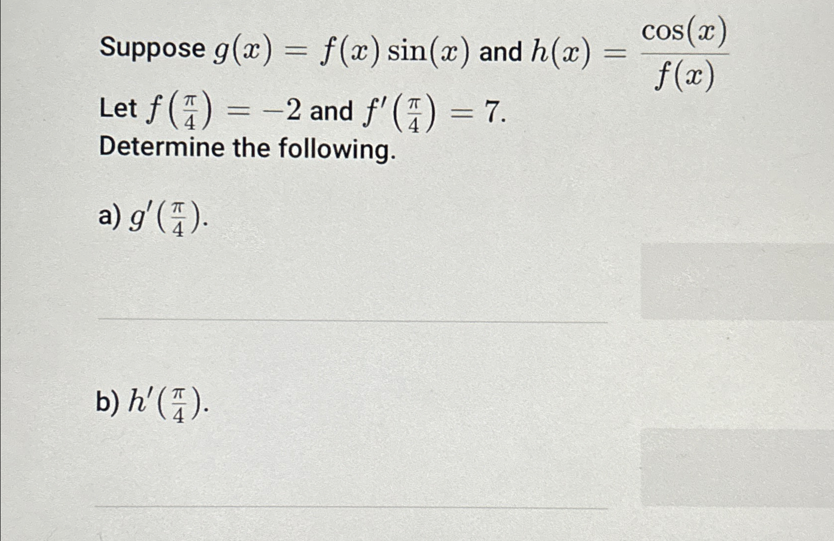 Solved Suppose g(x)=f(x)sin(x) and h(x)=cos(x)f(x)Let | Chegg.com Solved Suppose g(x)=f(x)sin(x) and h(x)=cos(x)f(x)Let | Chegg.com