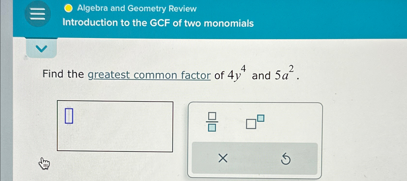 Solved Algebra and Geometry ReviewIntroduction to the GCF of | Chegg.com