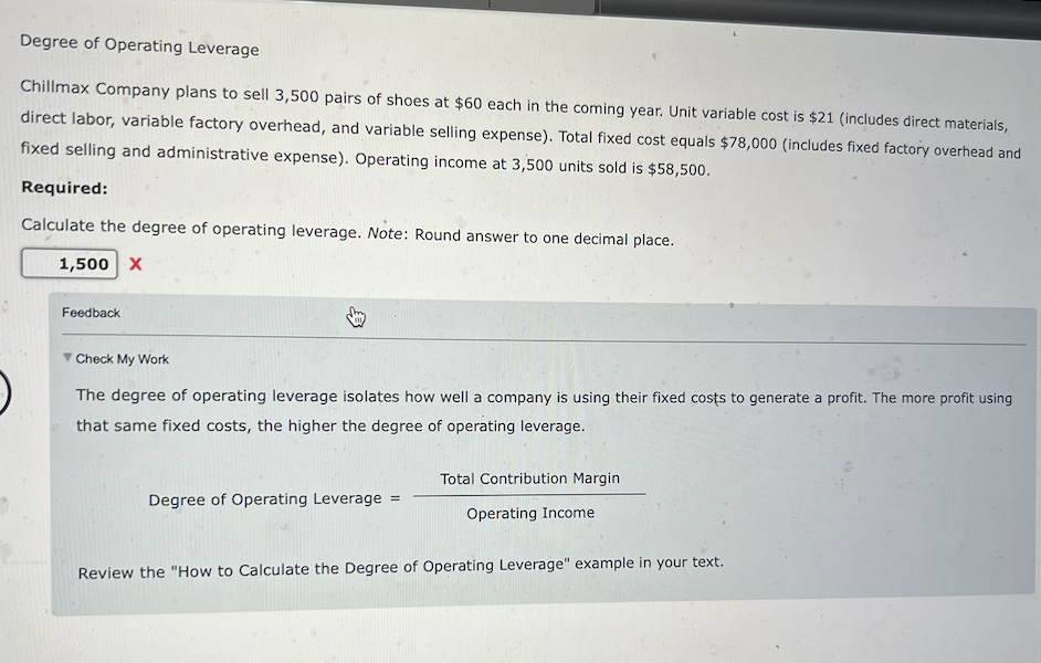 Solved FeedbackCheck My WorkThe degree of operating leverage | Chegg.com
