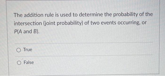 Solved The addition rule is used to determine the | Chegg.com