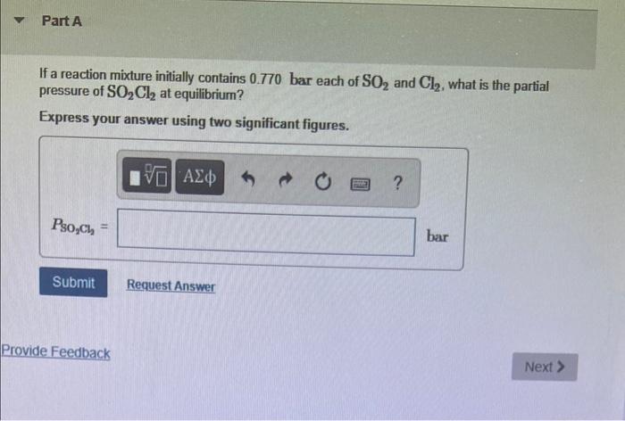 Solved Part A If a reaction mixture initially contains 0.770 | Chegg.com