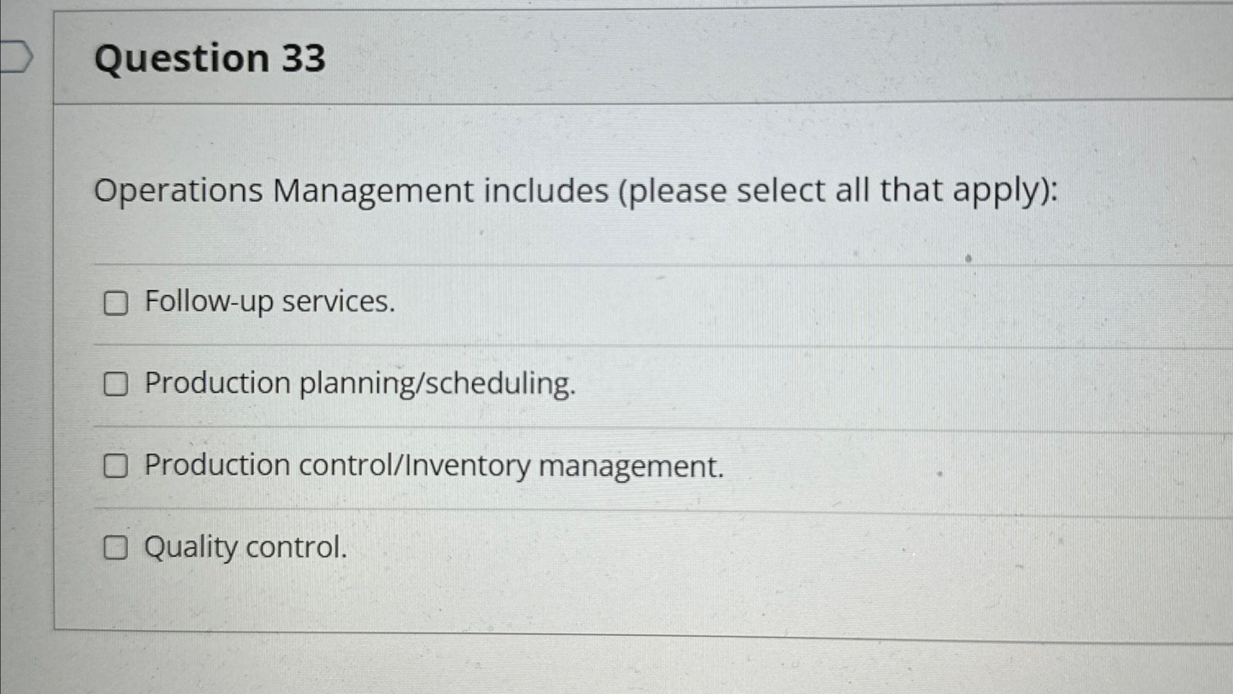Solved Question 33Operations Management includes (please | Chegg.com