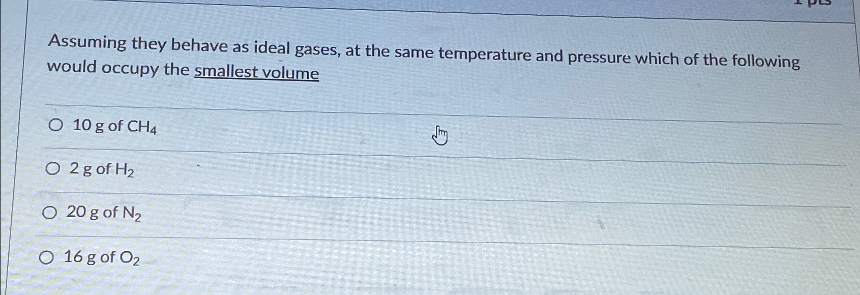 Solved Assuming they behave as ideal gases, at the same | Chegg.com